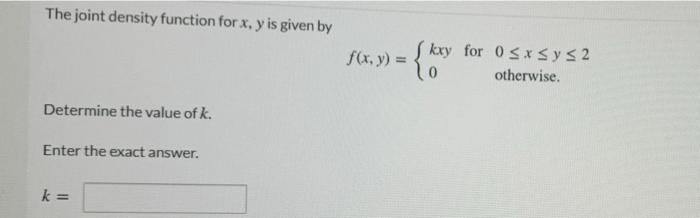 Solved The joint density function for x, y is given by f(x, | Chegg.com