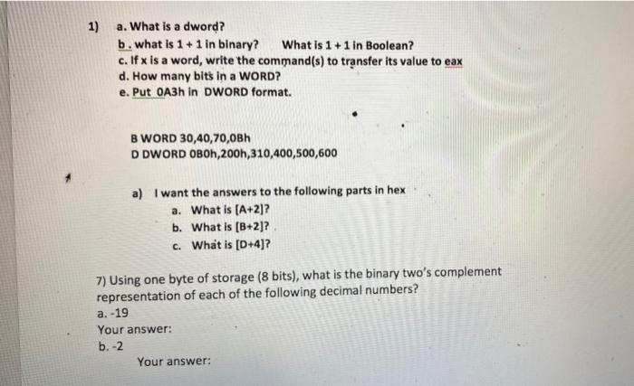 Solved 1) a. What is a dword? b. what is 1 + 1 in binary? | Chegg.com