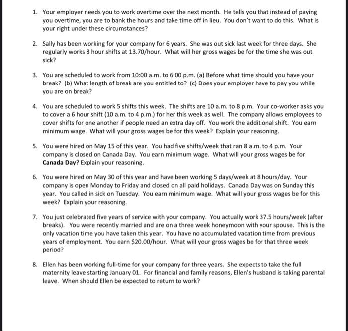 Solved 1. Your employer needs you to work overtime over the | Chegg.com