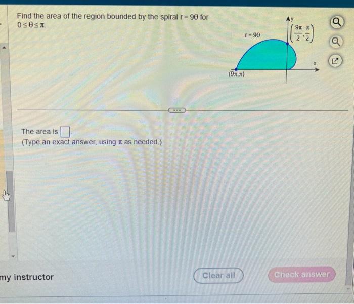 Solved Find the area of the region bounded by the spiral | Chegg.com