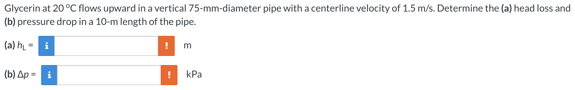Solved Glycerin at 20°C ﻿flows upward in ﻿a vertical | Chegg.com