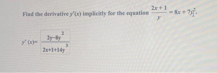 Solved Find the derivative y′(x) implicitly for the equation | Chegg.com