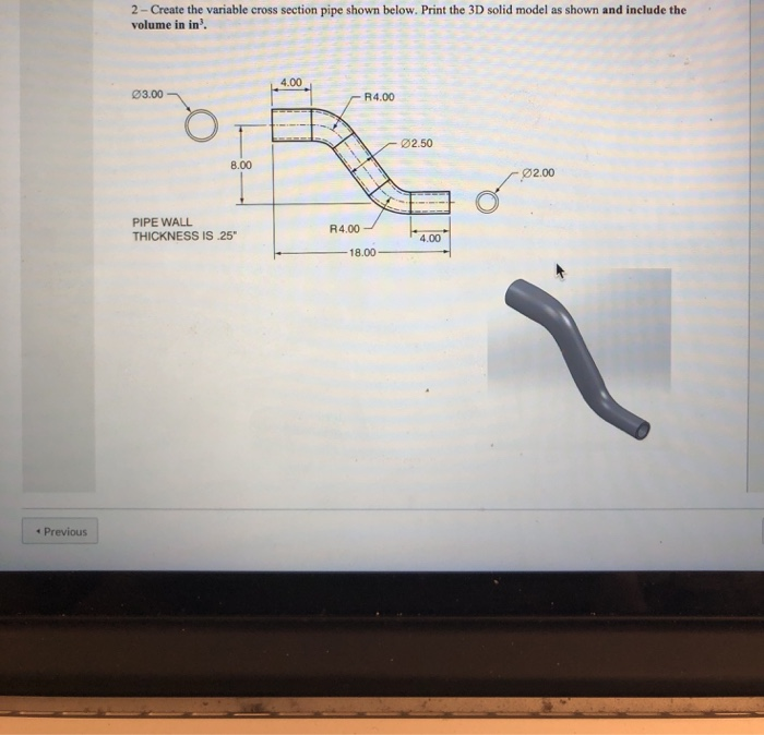 Solved 2 - Create the variable cross section pipe shown | Chegg.com