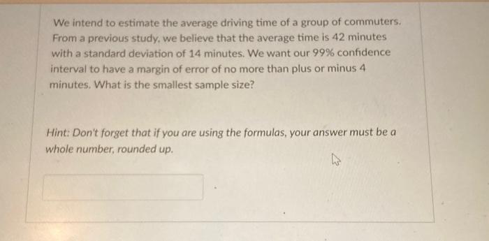 Solved We intend to estimate the average driving time of a | Chegg.com