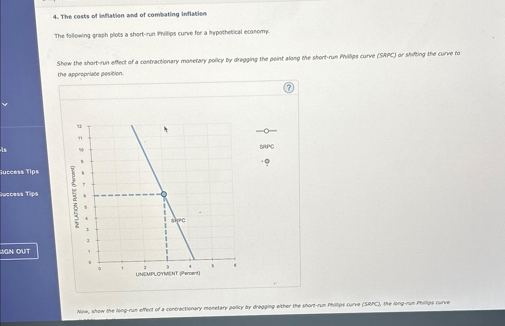 Solved The costs of inflation and of combating inflationThe | Chegg.com