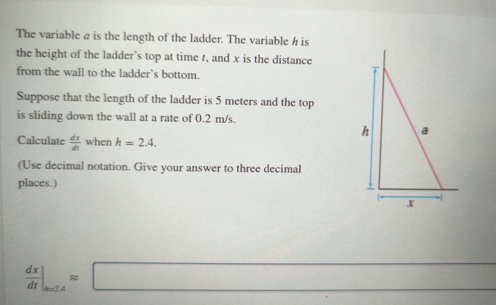 Solved The variable a ﻿is the length of the ladder. The | Chegg.com