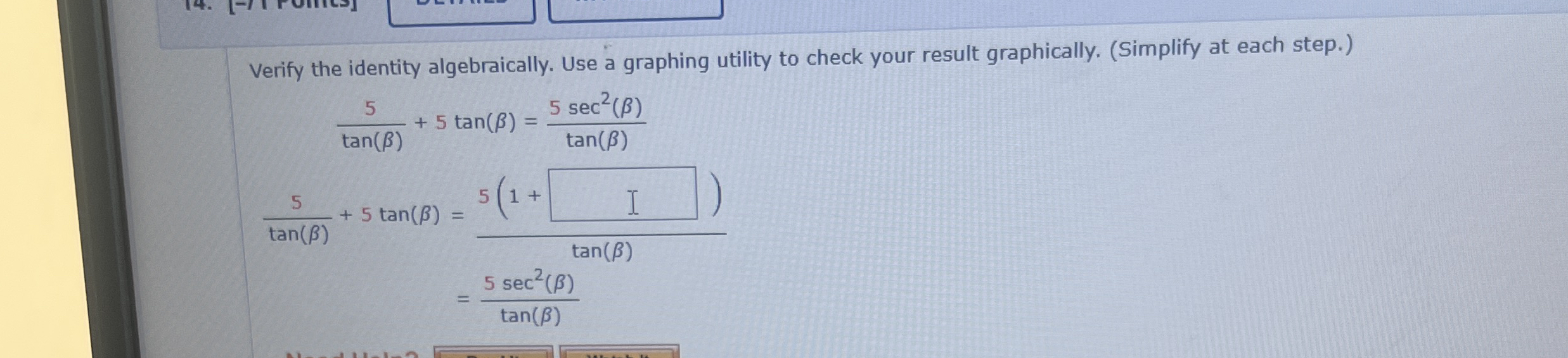 Solved Verify the identity algebraically. Use a graphing | Chegg.com