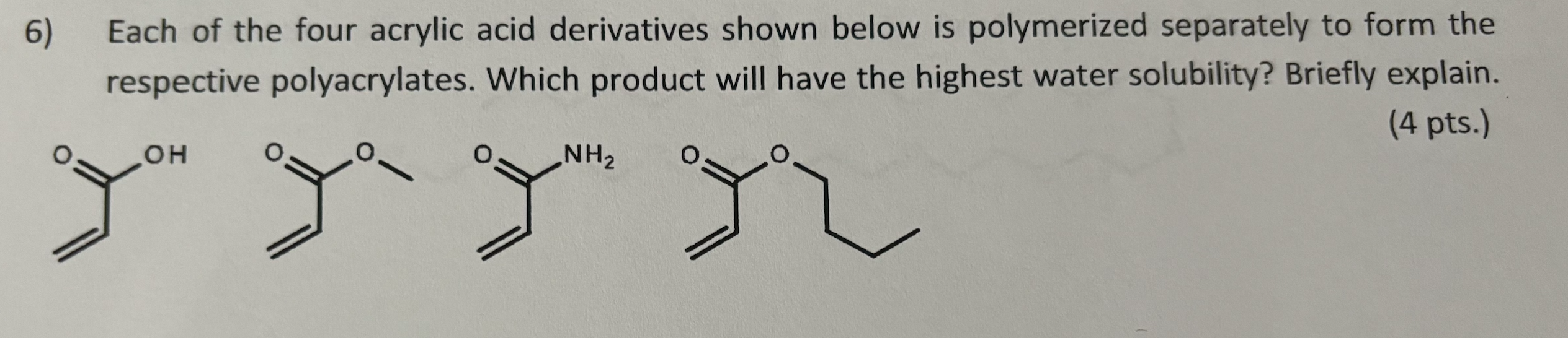 Solved Each of the four acrylic acid derivatives shown below | Chegg.com