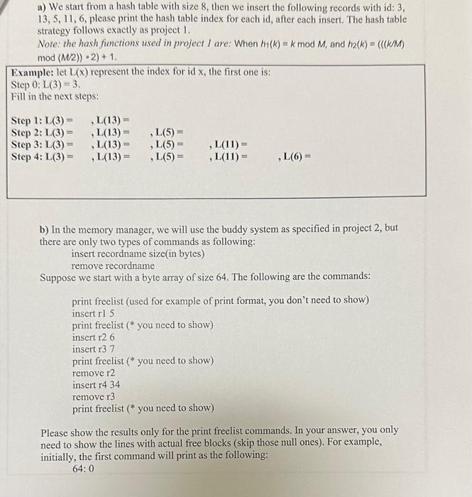 Solved a) We start from a hash table with size 8 , then we | Chegg.com