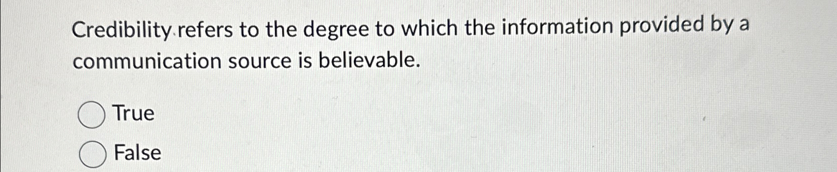 Solved Credibility. refers to the degree to which the | Chegg.com