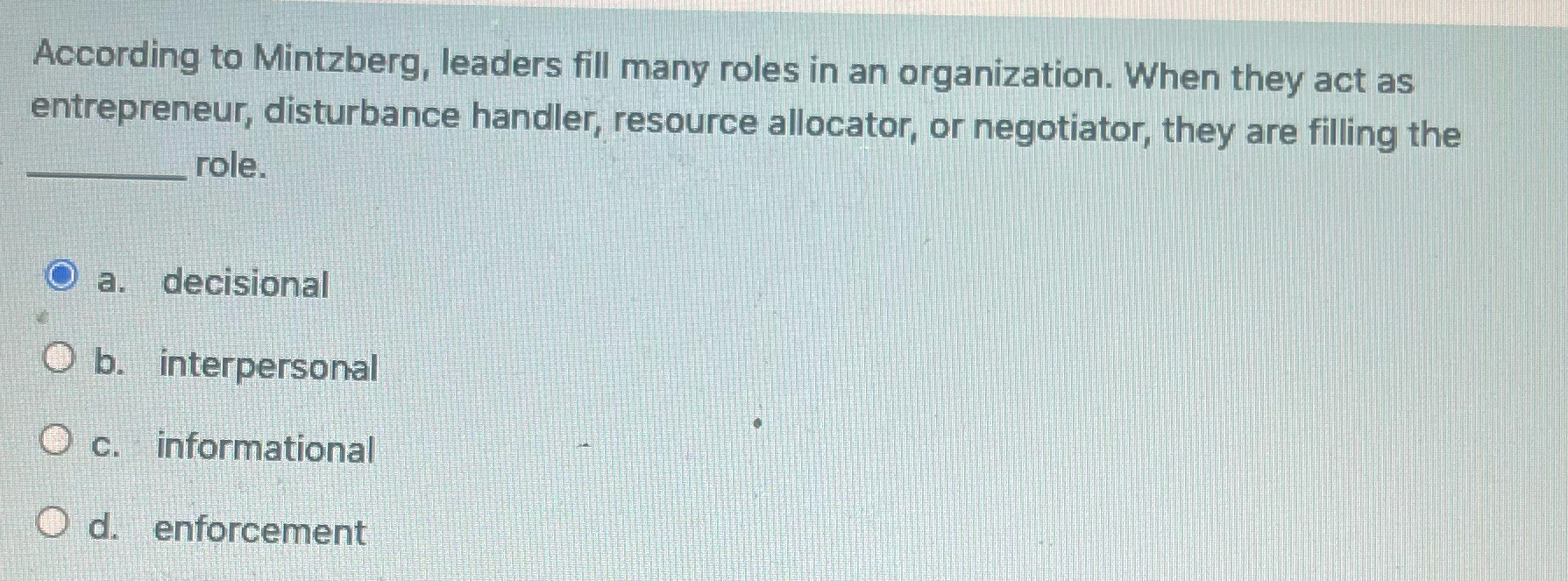 Solved According to Mintzberg, leaders fill many roles in an | Chegg.com