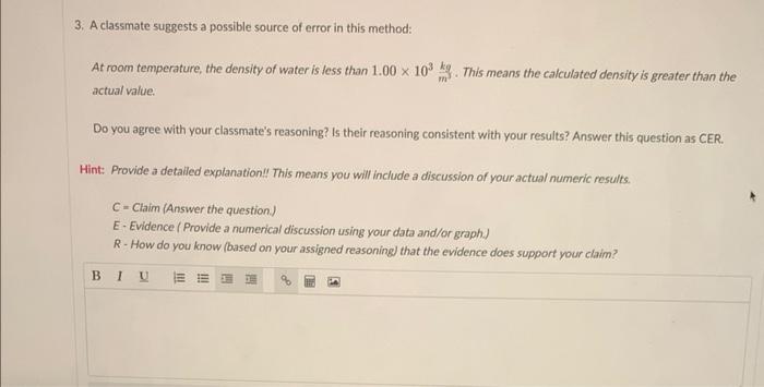 Solved 3. A classmate suggests a possible source of error in | Chegg.com Solved 3. A classmate suggests a possible source of error in | Chegg.com