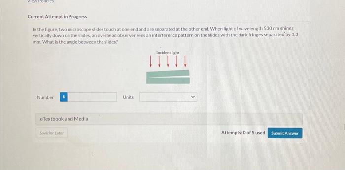 Solved In the figure, two microscope slides touch at one end | Chegg.com