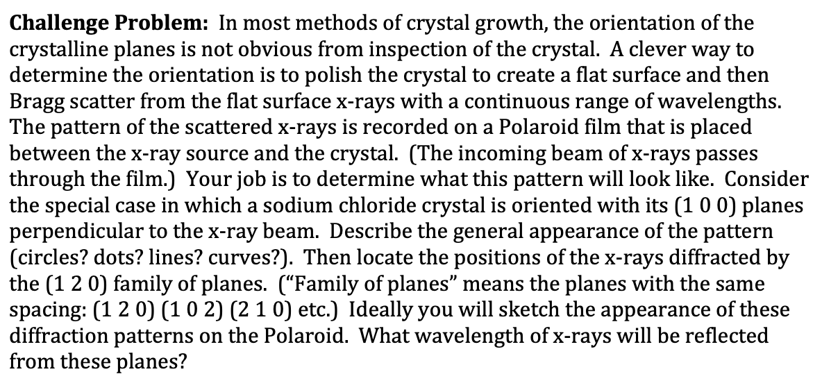 Solved Challenge Problem: In most methods of crystal growth, | Chegg.com