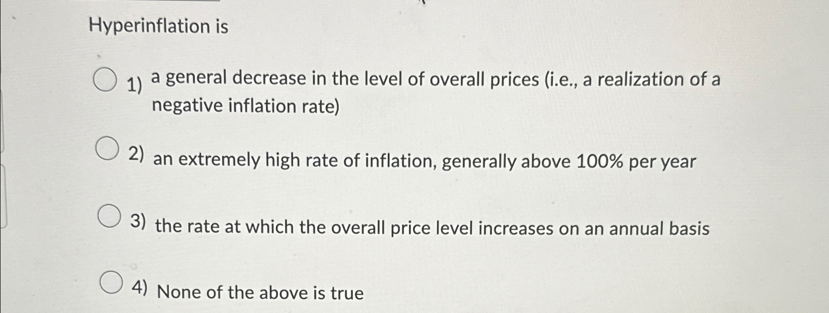 Solved Hyperinflation isa general decrease in the level of | Chegg.com