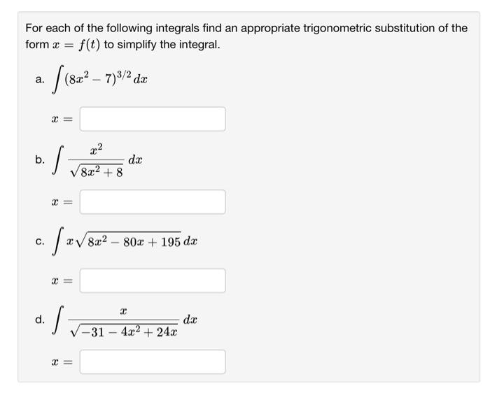 Solved For each of the following integrals find an | Chegg.com