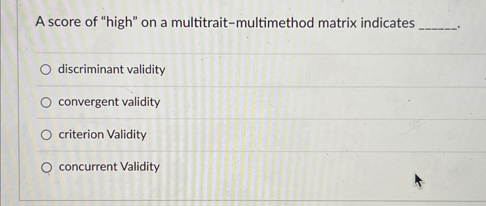 Solved A score of "high" on a multitrait-multimethod matrix | Chegg.com