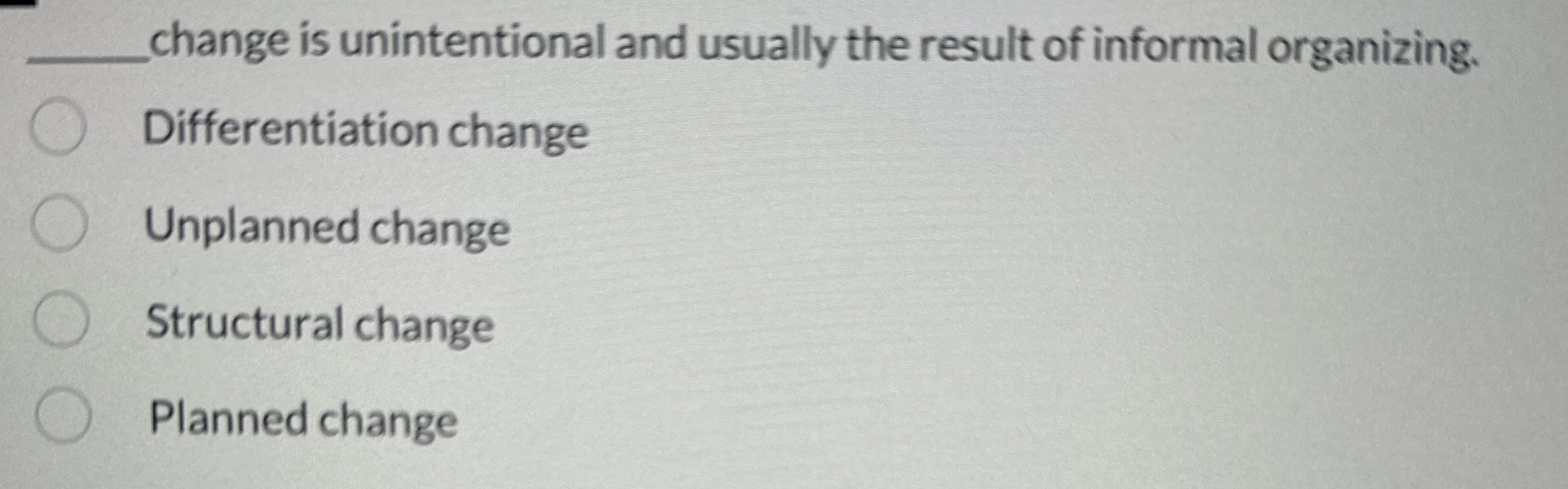 Solved q, ﻿change is unintentional and usually the result of | Chegg.com