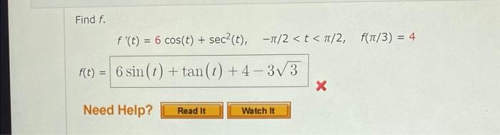 Solved Find f. f′(t)=6cos(t)+sec2(t),−π/2 | Chegg.com