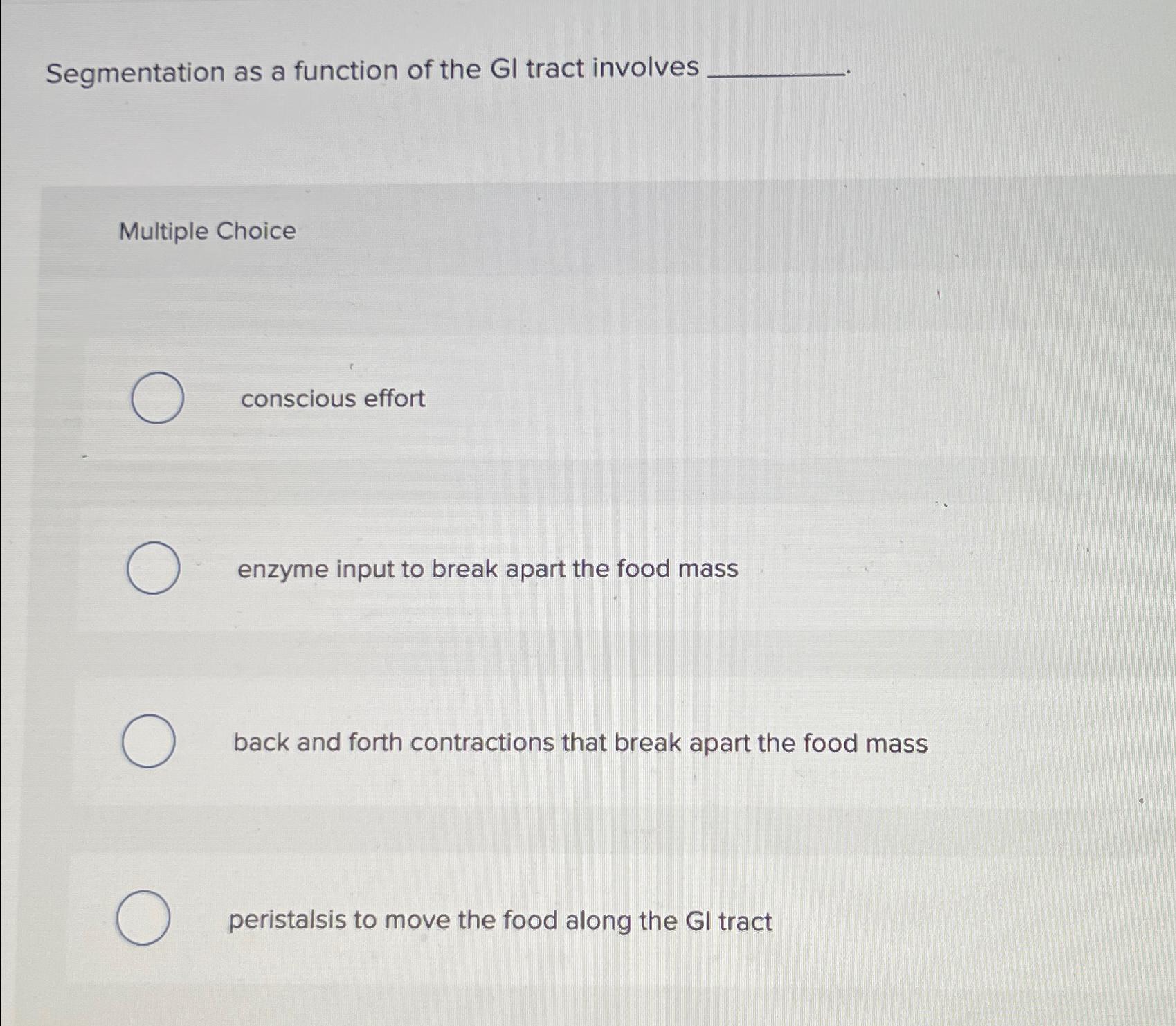 Solved Segmentation as a function of the GI tract | Chegg.com