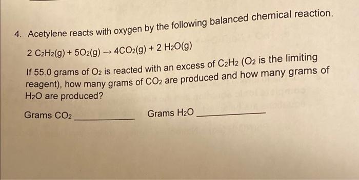 Solved 4. Acetylene reacts with oxygen by the following | Chegg.com
