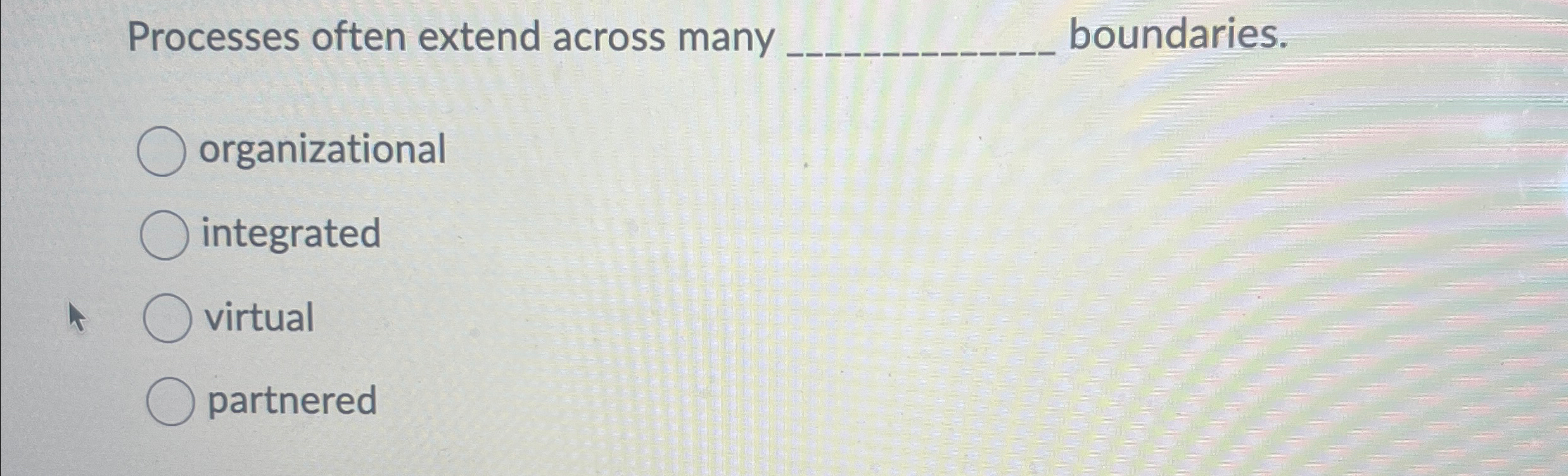 Solved Processes often extend across many ﻿boundaries. | Chegg.com