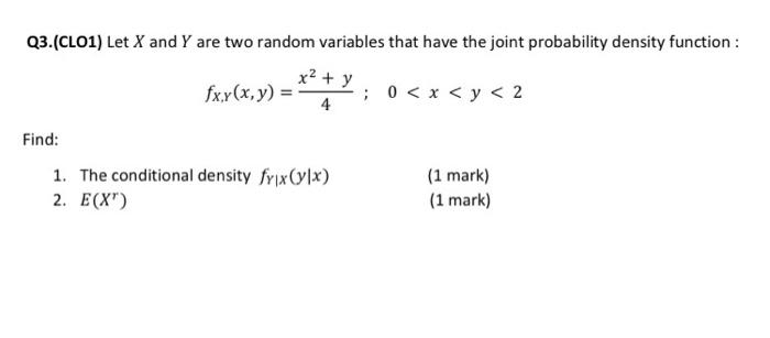Solved Q3.(CL01) Let X and Y are two random variables that | Chegg.com