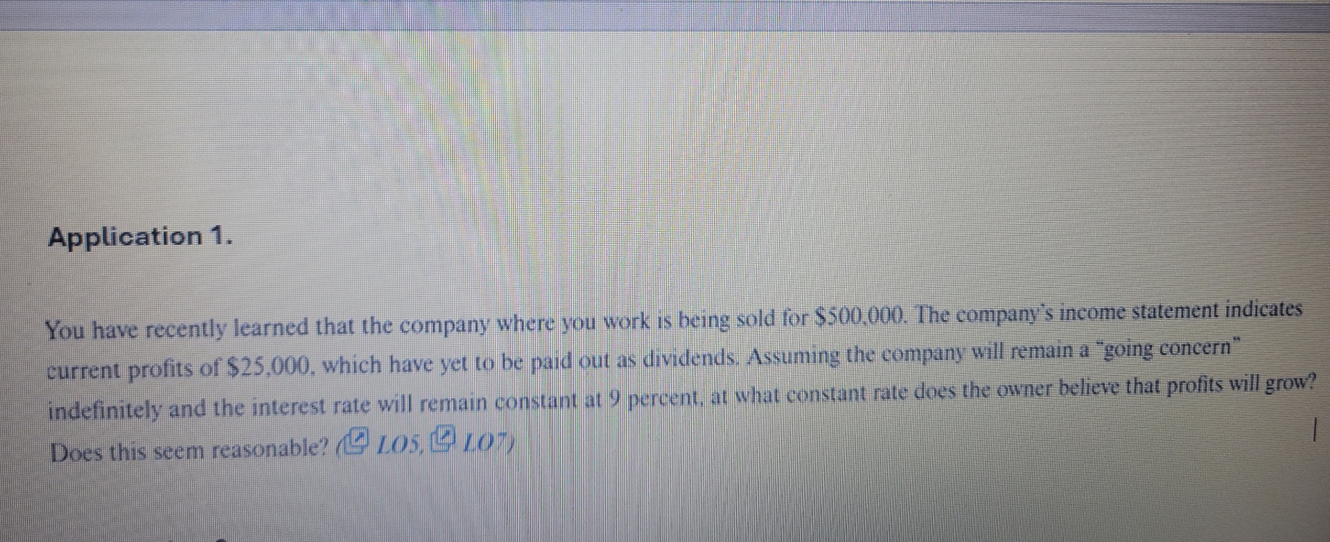 Solved Application 1.You have recently learned that the | Chegg.com