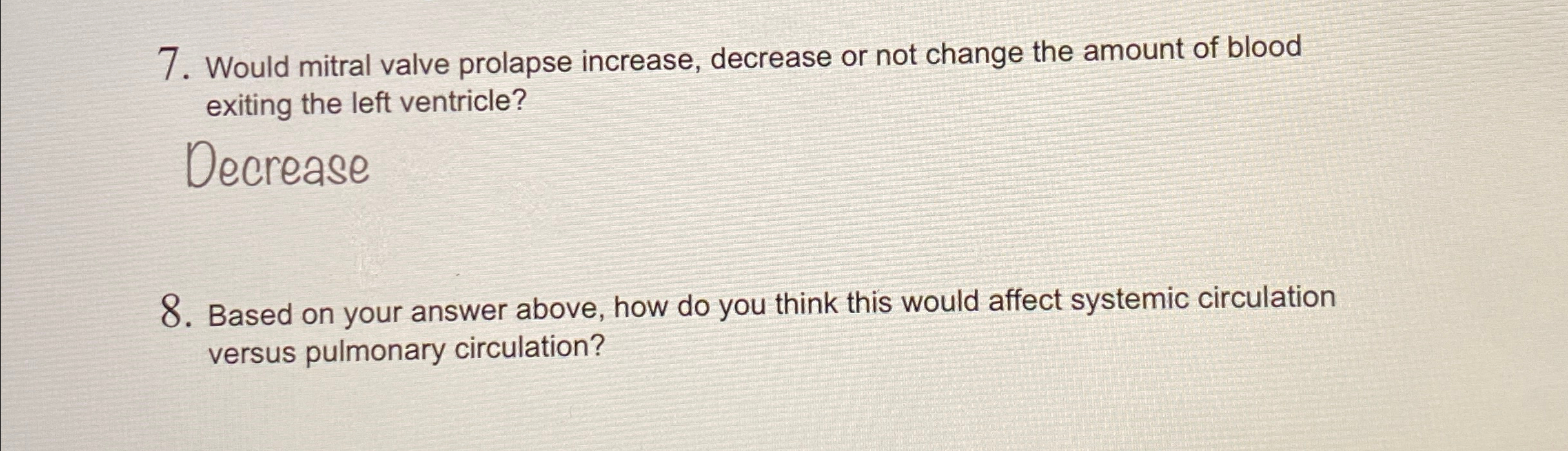 Solved Would mitral valve prolapse increase, decrease or not | Chegg.com