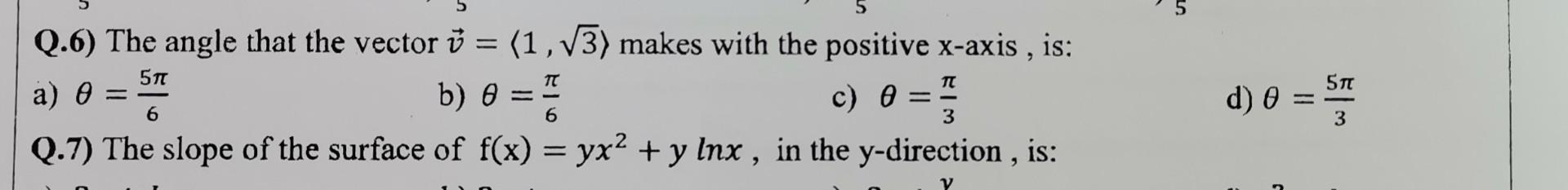 Solved Q.6) The angle that the vector v= 1,3 makes with the | Chegg.com