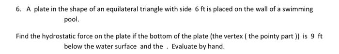 Solved 6 A Plate In The Shape Of An Equilateral Triangle Chegg
