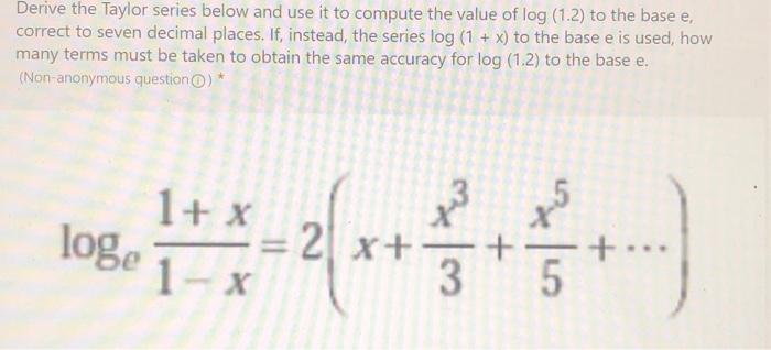 Solved Derive the Taylor series below and use it to compute | Chegg.com