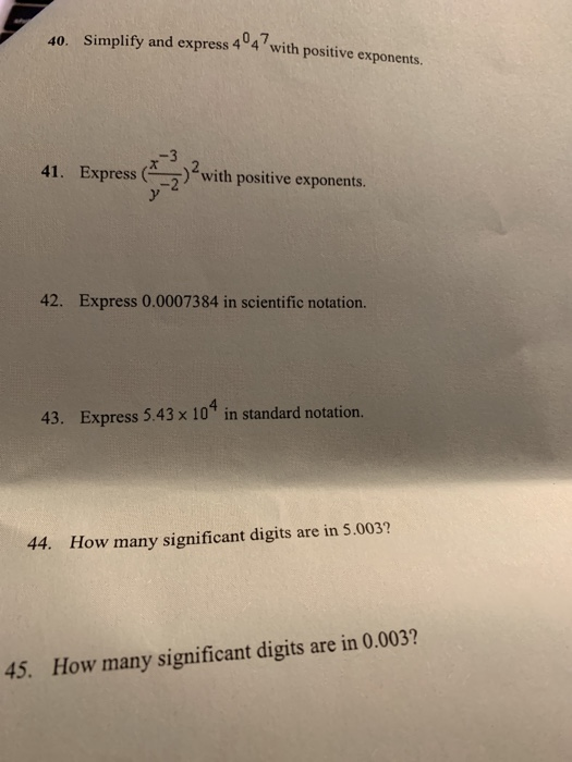 Solved 40. Simplify and express 4°47with positive exponents. | Chegg.com