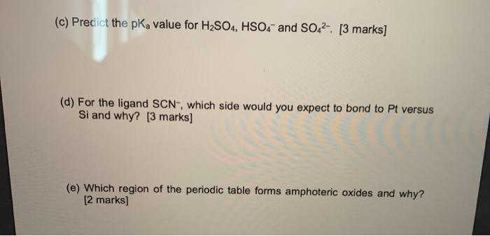 Solved (c) Predict the pka value for H2SO4, HSO4 and SO.2. | Chegg.com