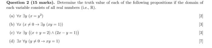 Solved Question 2 (15 marks). Determine the truth value of | Chegg.com