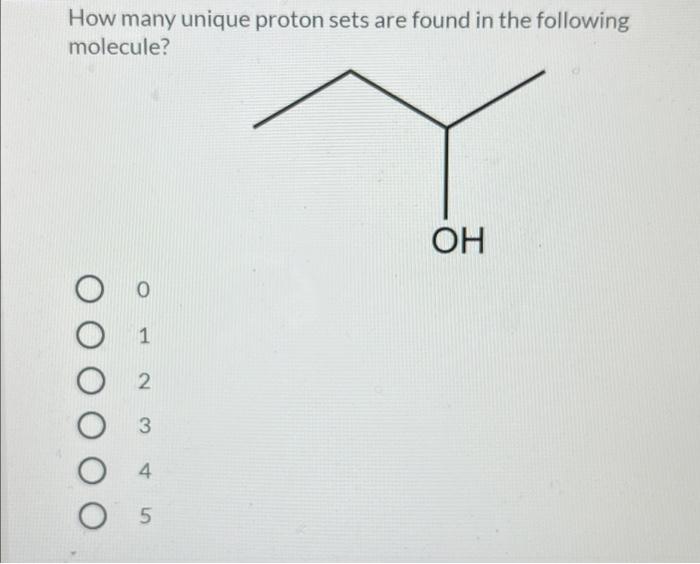 Solved How many unique proton sets are found in the | Chegg.com
