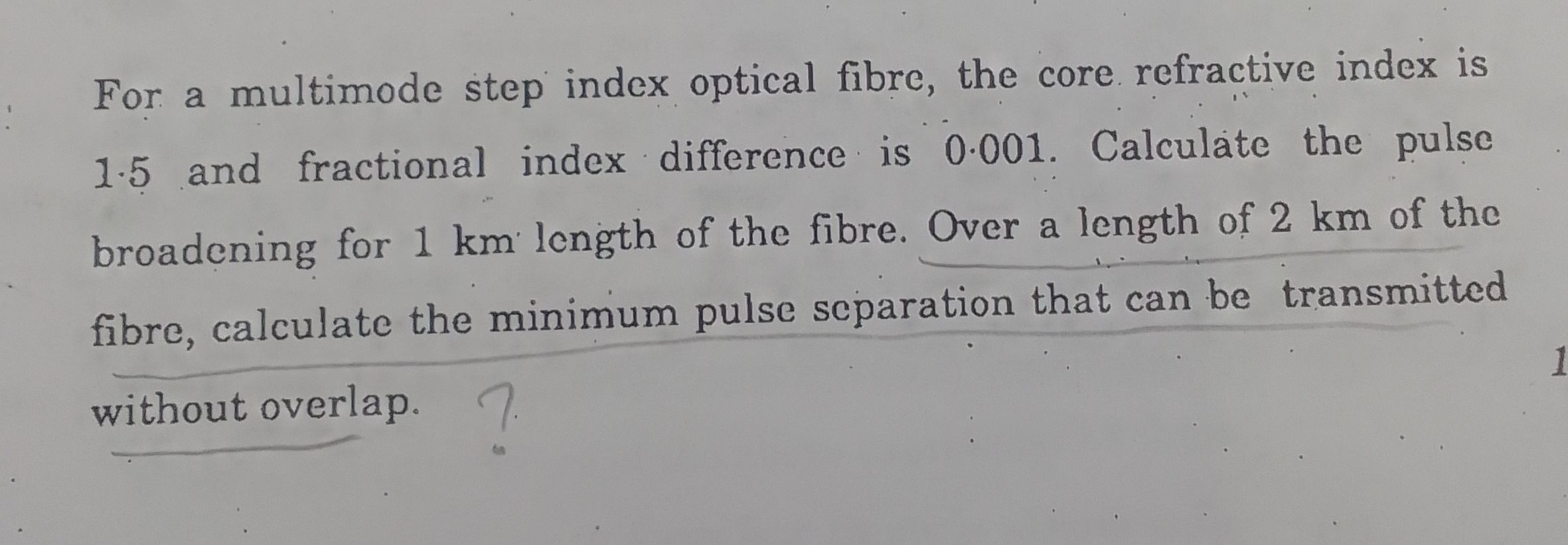 Solved For a multimode step index optical fibre, the core | Chegg.com