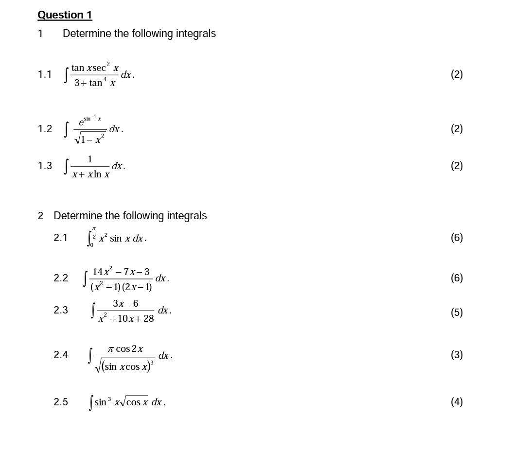 Solved Question 1 1 Determine the following integrals | Chegg.com