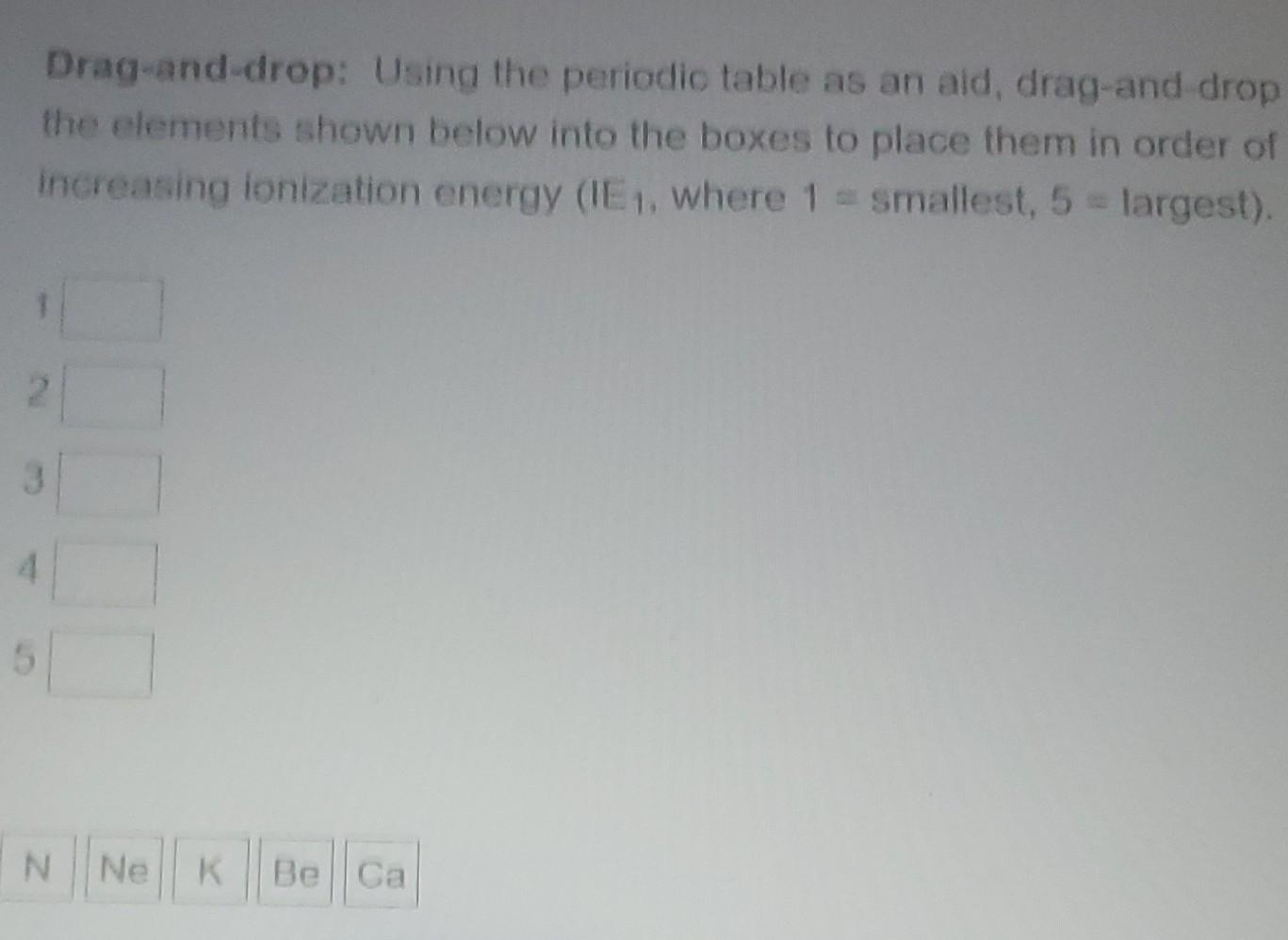 Solved Drag-and-drop: Using the periodic table as an ald, | Chegg.com
