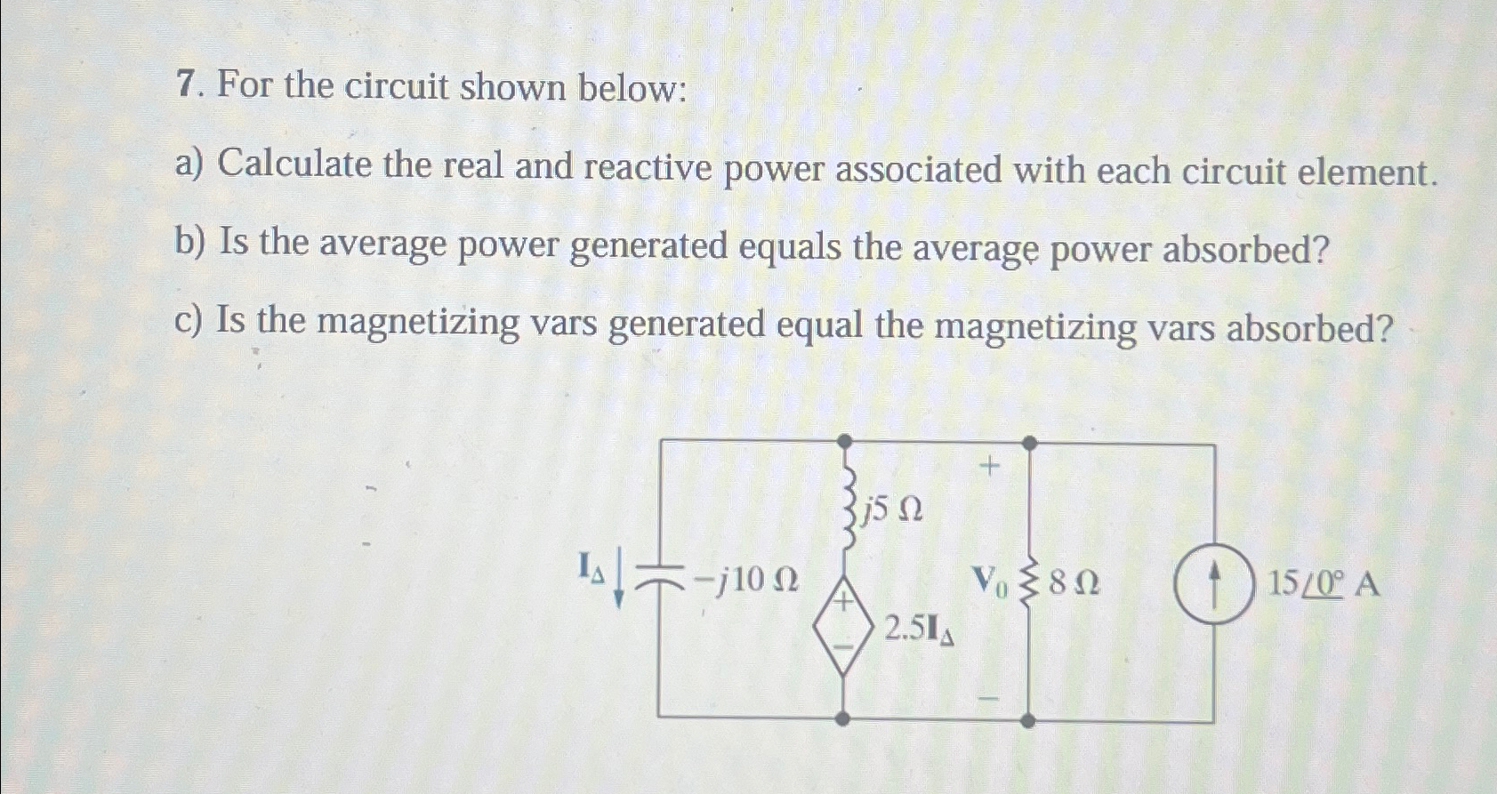 Solved For the circuit shown below:a) ﻿Calculate the real | Chegg.com