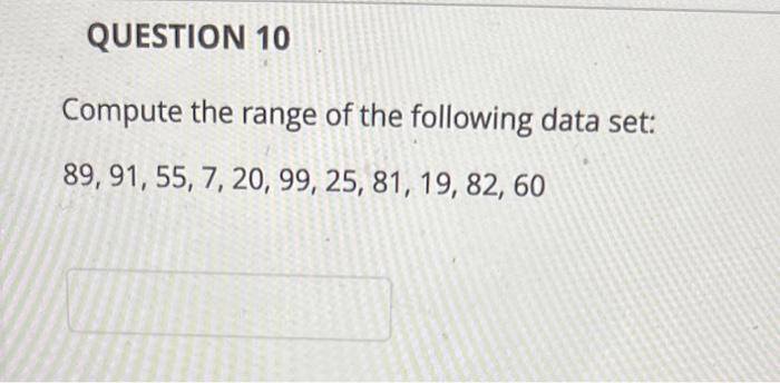 Solved Compute the range of the following data set: | Chegg.com