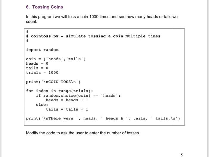 Solved 6. Tossing Coins In this program we will toss a coin | Chegg.com