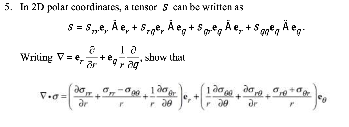 Solved In 2D polar coordinates, a tensor S ﻿can be written | Chegg.com