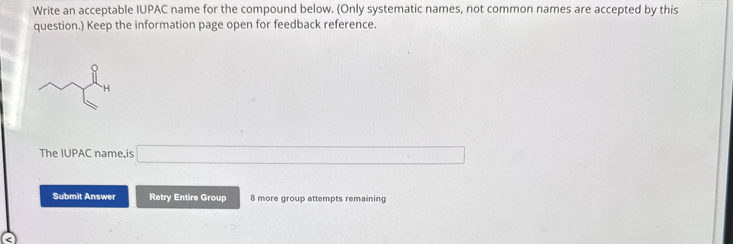 Solved Write an acceptable IUPAC name for the compound | Chegg.com