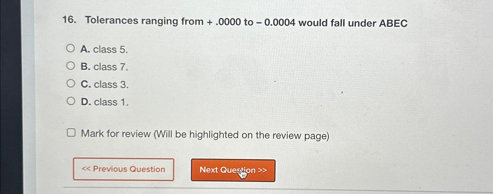Solved Tolerances ranging from +.0000 ﻿to -0.0004 ﻿would | Chegg.com
