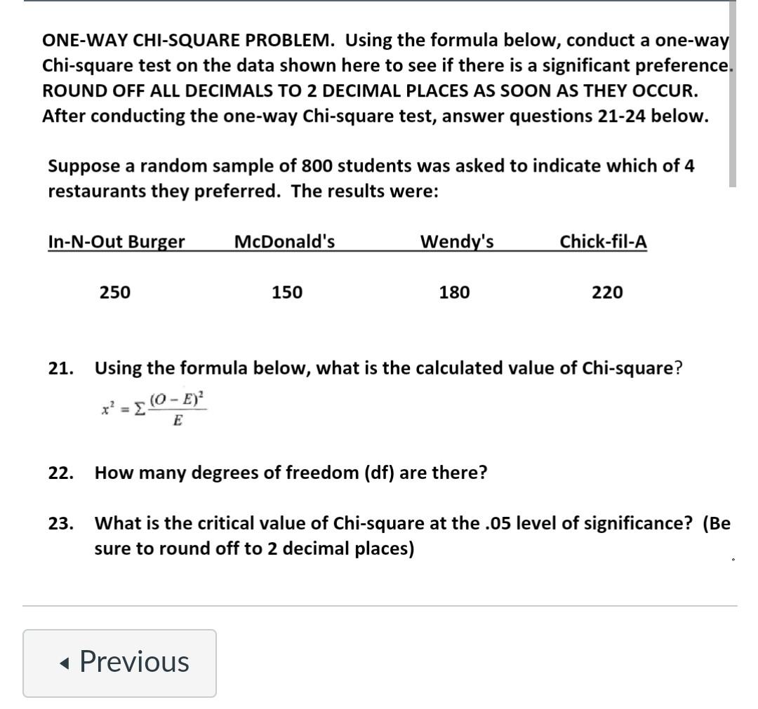 Solved ONE-WAY CHI-SQUARE PROBLEM. Using the formula below, | Chegg.com