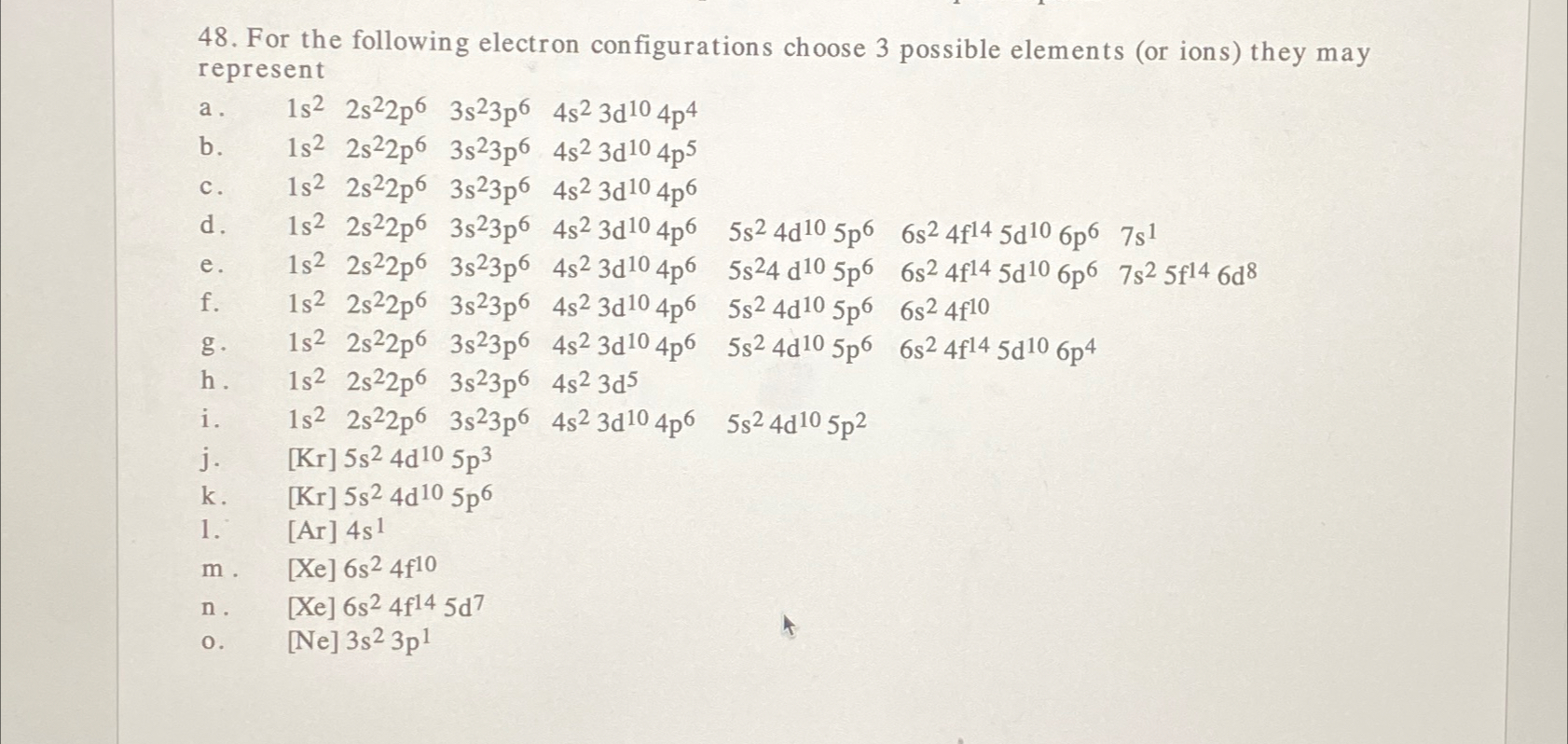 Solved For the following electron configurations choose 3 | Chegg.com