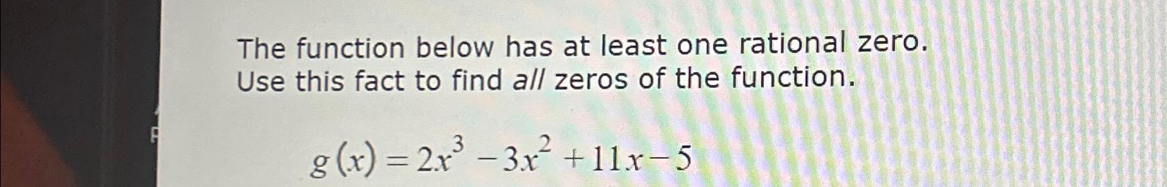 Solved The function below has at least one rational zero. | Chegg.com