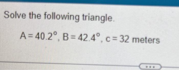 Solved Solve the triangle shown to the right. A= C (Type an | Chegg.com