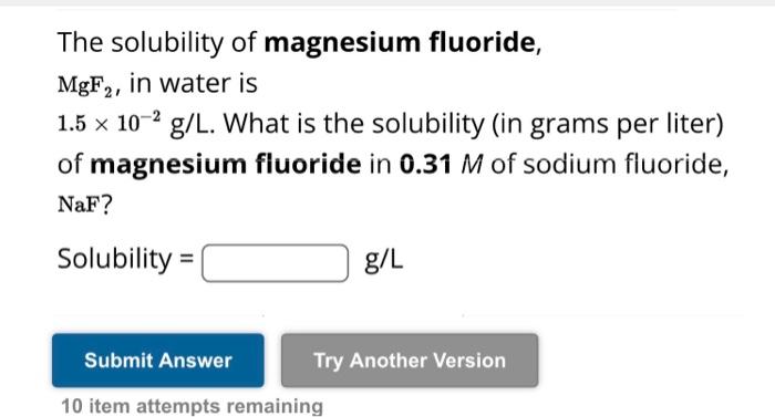 The solubility of magnesium fluoride, MgF2, in water | Chegg.com